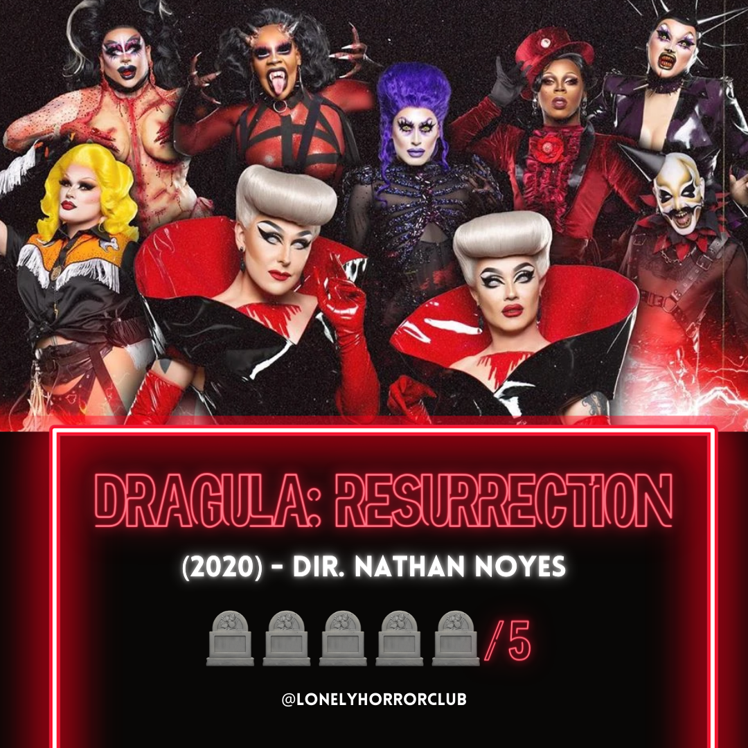 Dragula: Resurrection – Lonely Horror Club