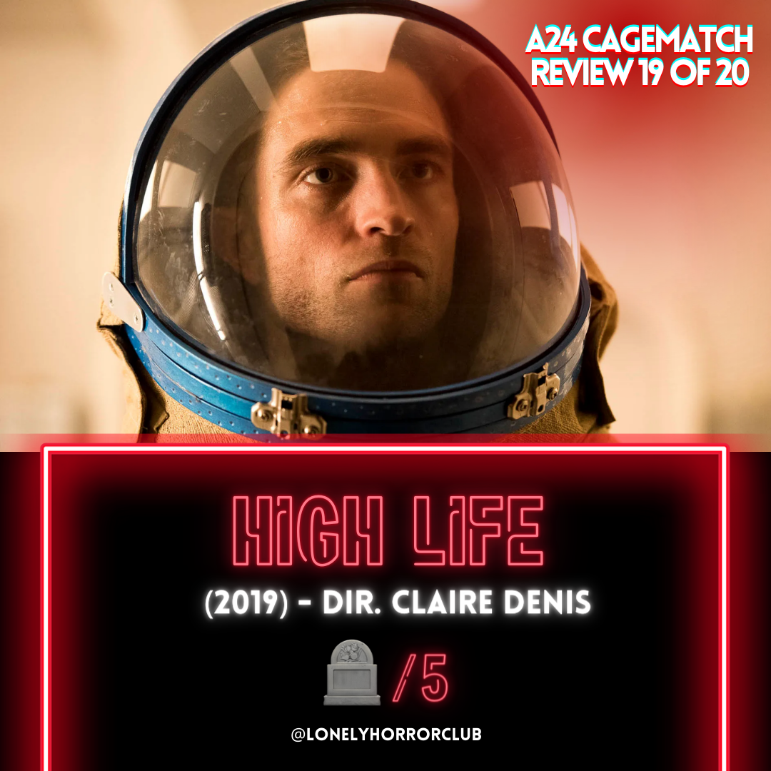 High Life (2019) – Lonely Horror Club