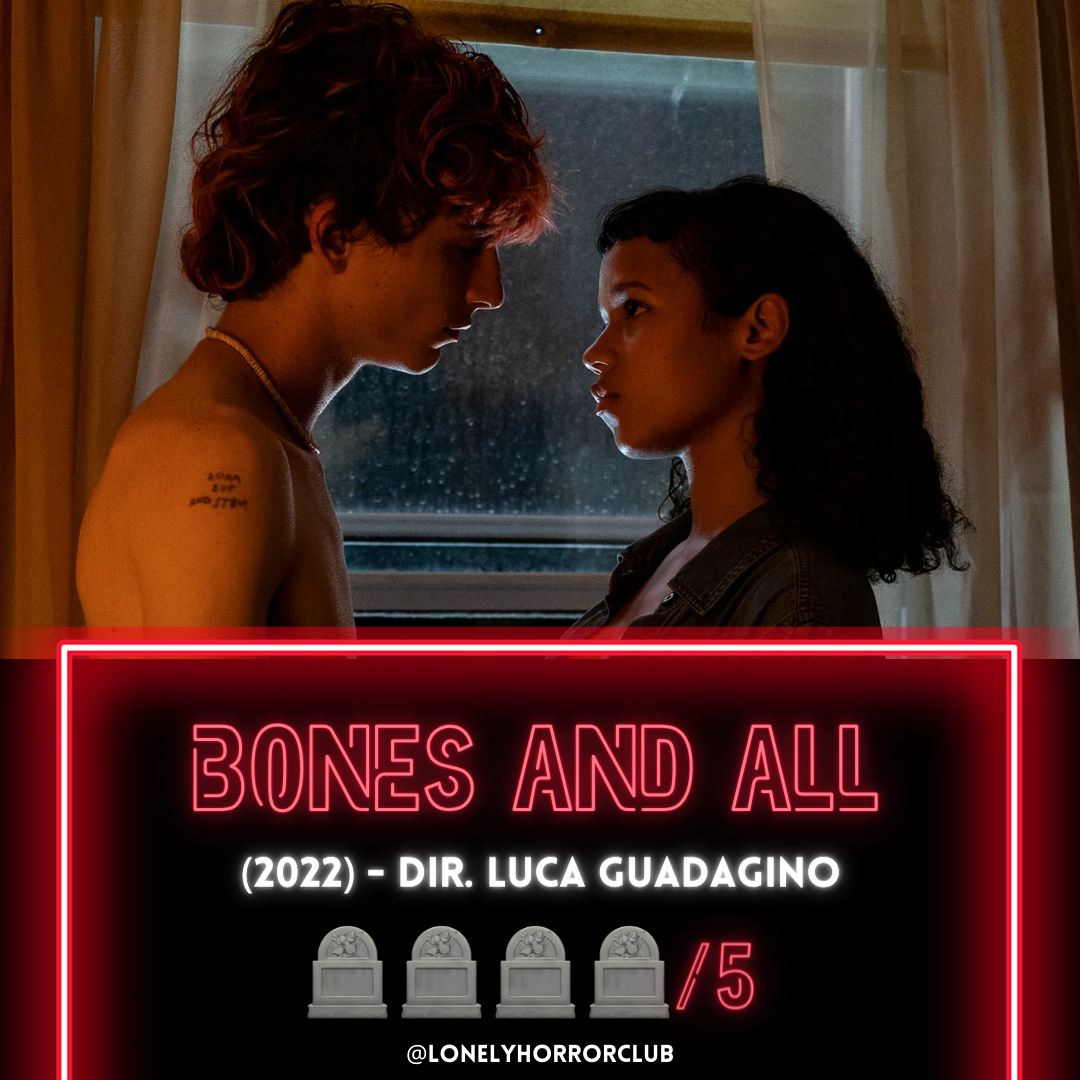Bones and All (2022) – Lonely Horror Club
