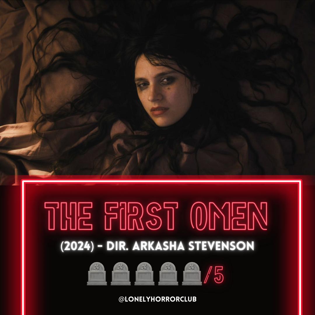 The First Omen (2024) – Lonely Horror Club