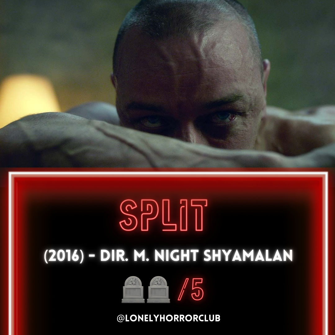 Split (2016) – Lonely Horror Club