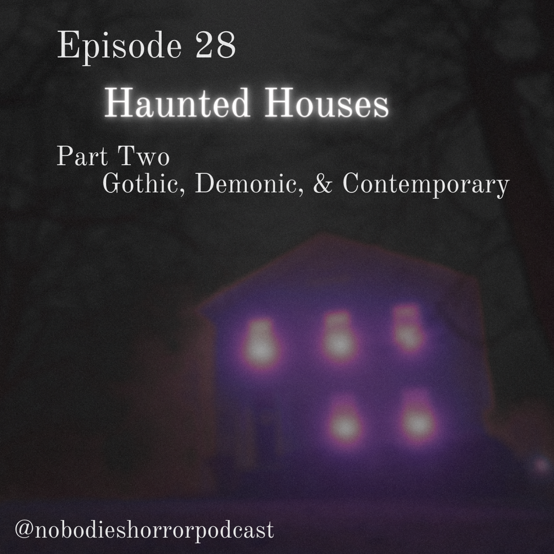 Episode 28: Haunted Houses Part Two – Lonely Horror Club