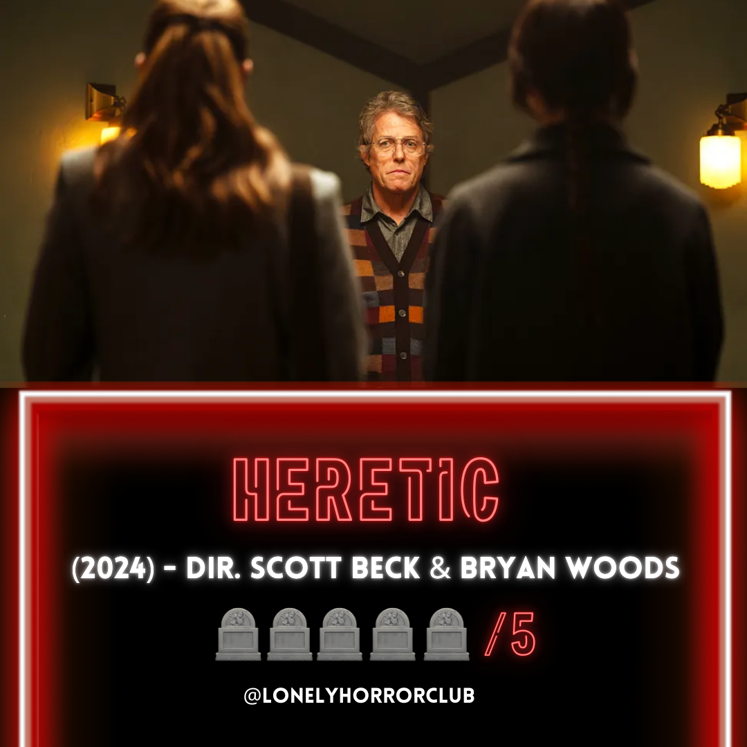 Heretic (2024) – Lonely Horror Club